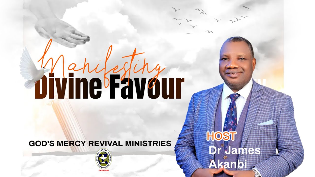 DR JAMES AKANBI (LIVE) - MANIFESTING DIVINE FAVOUR - YouTube
