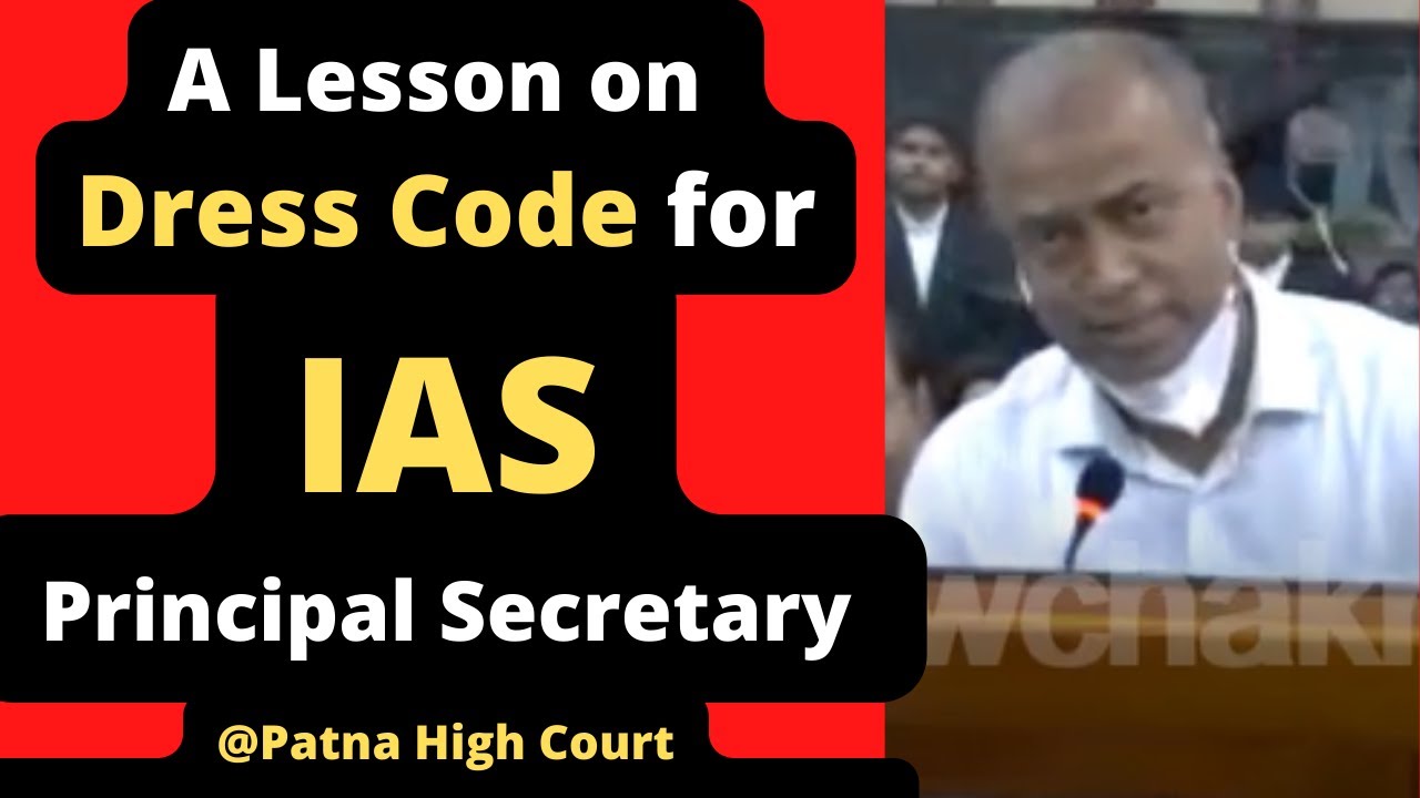IAS learnt a lesson on dress code, Patna high Court Stream #law #legal ...