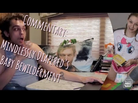Commentary: Mindlessly Diapered's Baby Bewilderment - YouTube