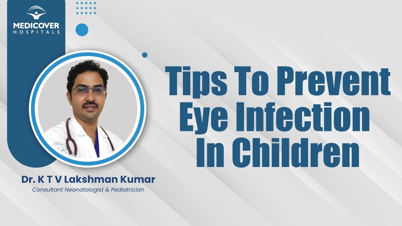 Tips To Prevent Eye Infection In Children | Medicover Hospitals - YouTube