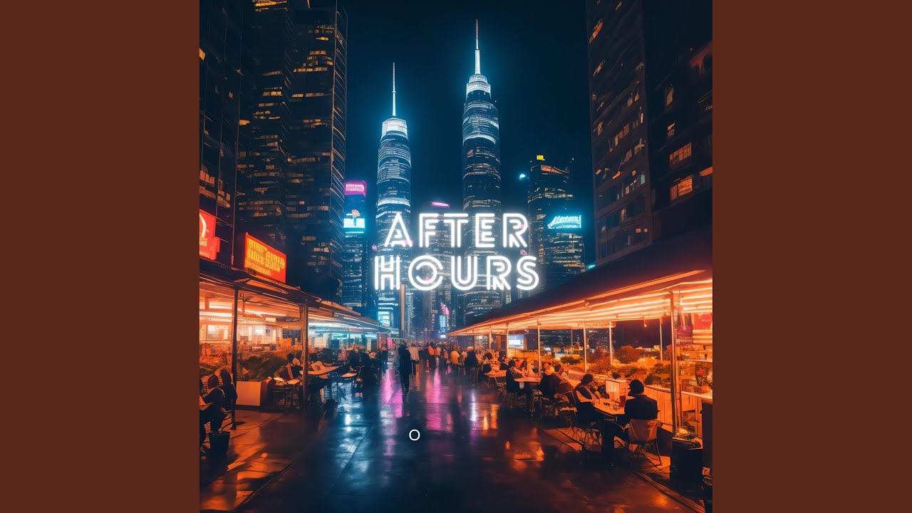 After Hours - YouTube