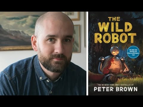 Peter Brown talks about his book The Wild Robot - Now a major ...