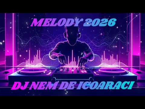 MELODY 2026 - DJ NEM DE ICOARACI - MIXAGENS DJ MAURÍCIO PRODUÇÕES 
