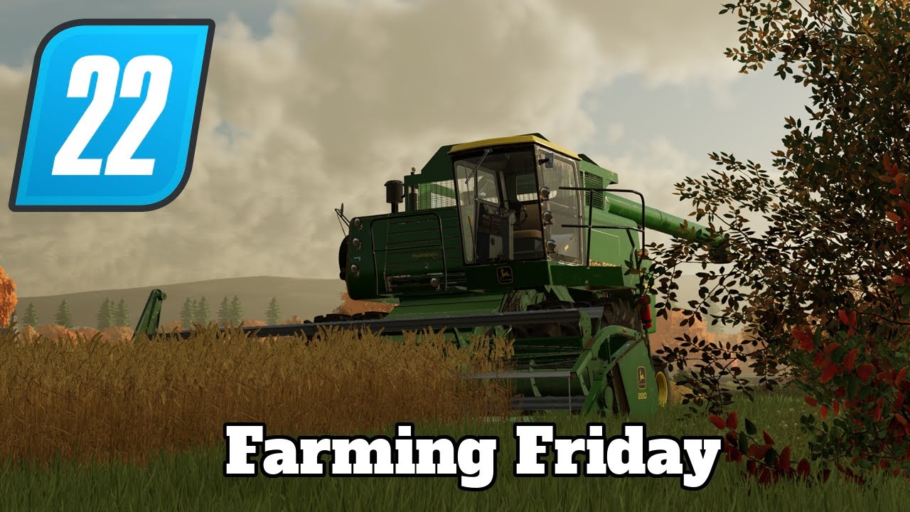 Farming Friday! ( Farming Simulator 22 l PC ) - YouTube