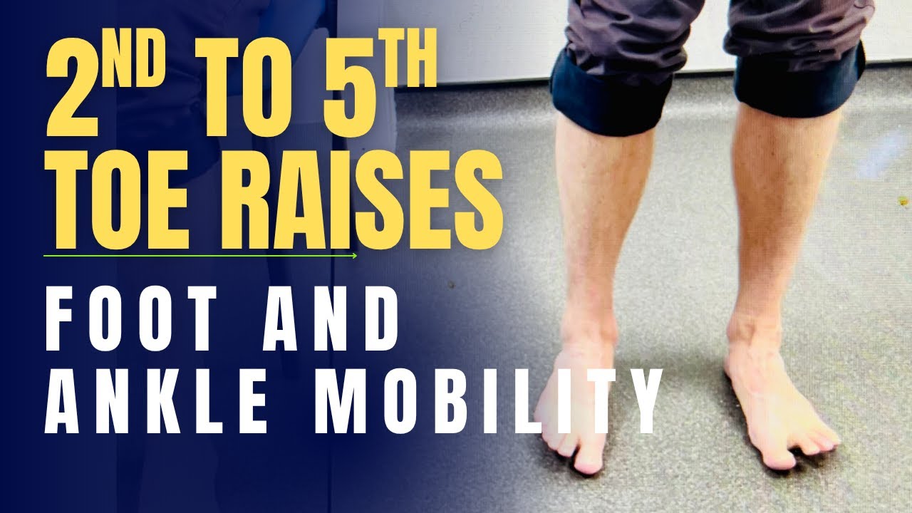 2nd to 5th Toe Raises - YouTube