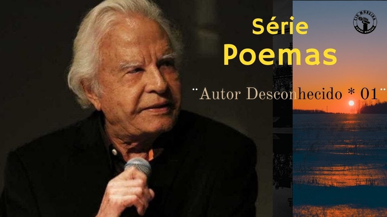 Poema - Autor Desconhecido * 01 - YouTube