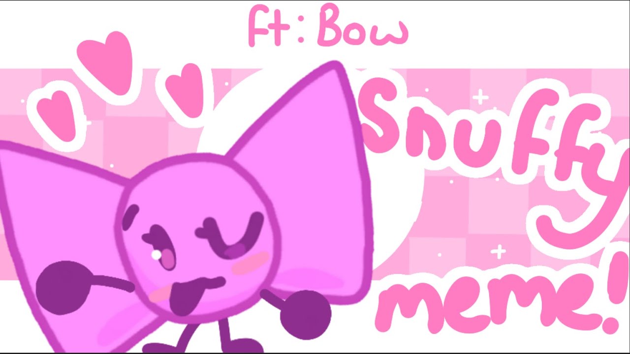 SNUFFY! // Animation Meme (BOW II) [Inanimate insanity] - YouTube