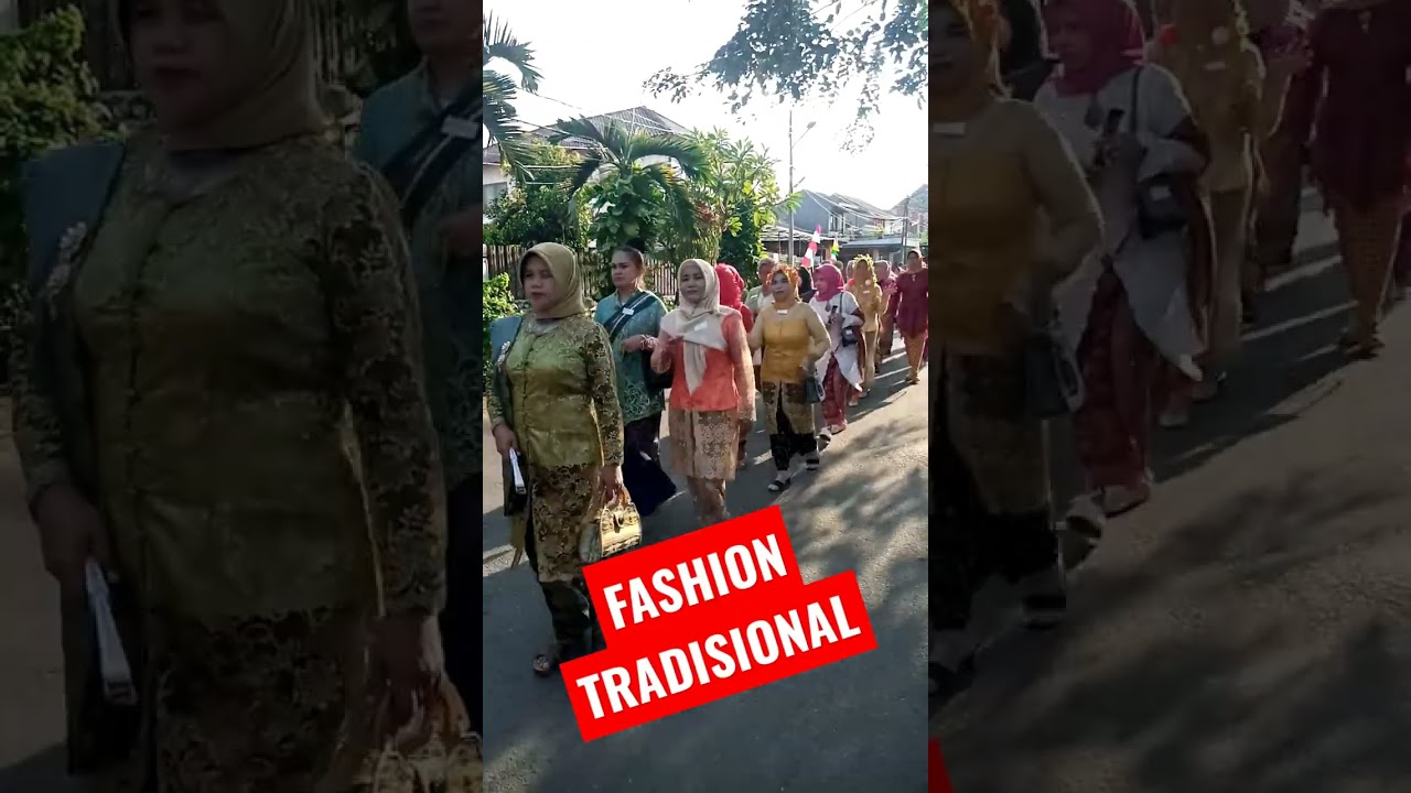 FASHION TRADITIONAL SHOW 17 AGUSTUS 2022 - MERDEKA - YouTube