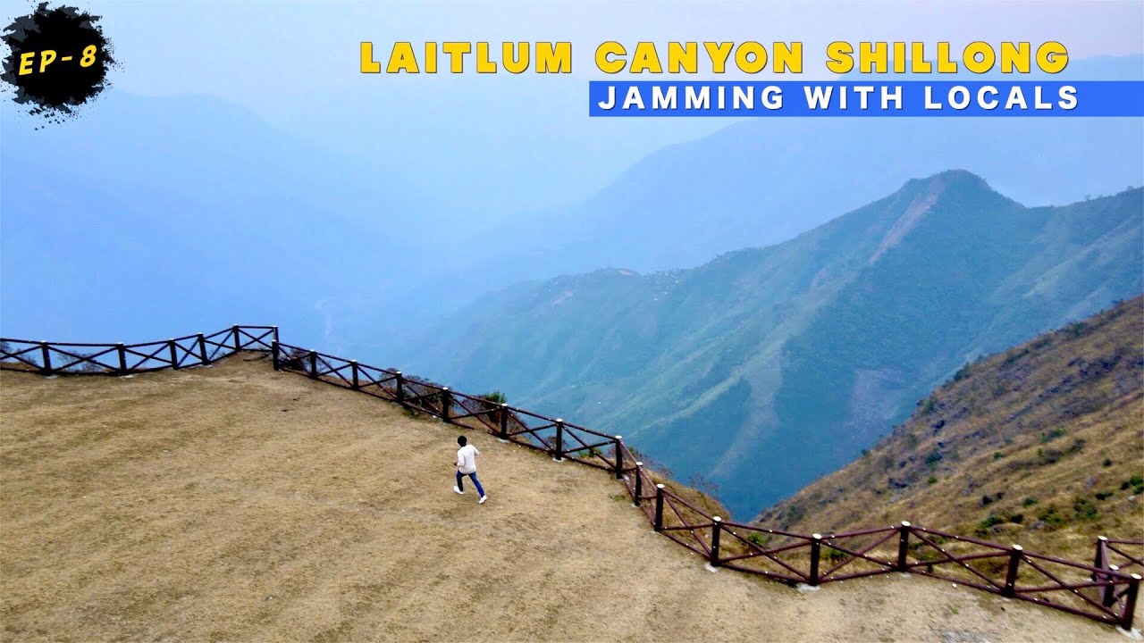 JAMMING WITH LOCALS || Laitlum Grand Canyon || Meghalaya || Northeast ...