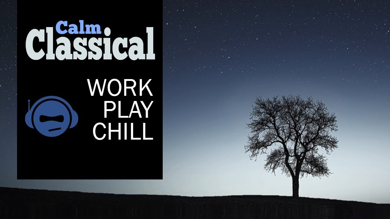 Calming Classical Music For Work & Play Volume One - YouTube