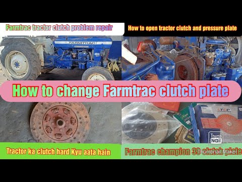 How to change Clutch plate Farmtrac39 tractor#tractor clutch problem# ...