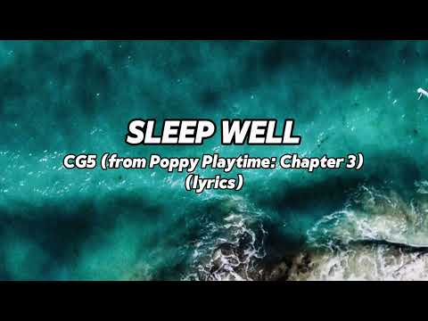 SLEEP WELL - CG5 FROM: POPPY PLAYTIME CHAPTER 3 LYRICS [SPEED UP] - YouTube