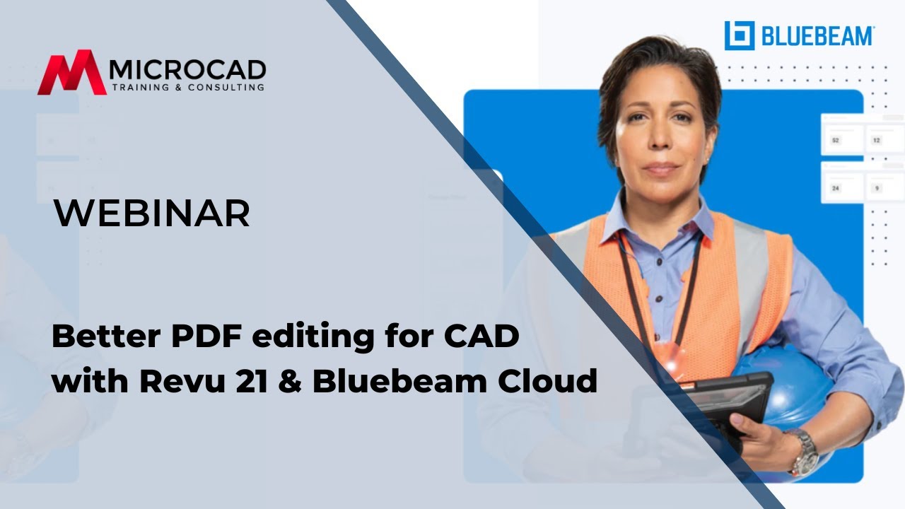 Better PDF editing for CAD with Revu 21 & Bluebeam Cloud - MicroCAD Original Webinar - YouTube