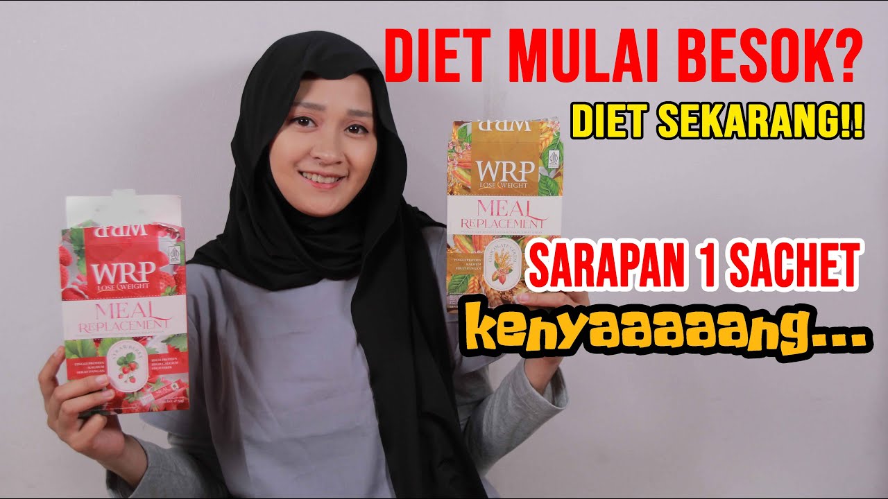 Cara Mudah Diet Dengan WRP | Diet Defisit Kalori Dengan WRP Meal ...