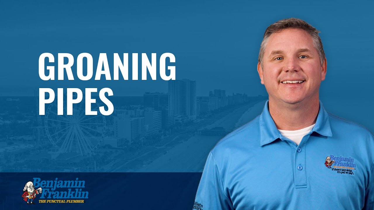 Groaning Pipes | Plumber Myrtle Beach - YouTube
