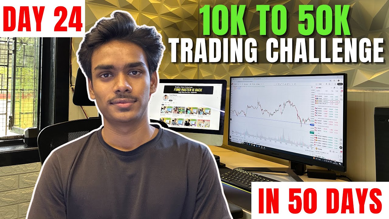 (Day 24) 10k To 50k Trading Challenge In 50 Days || Fund Master - YouTube