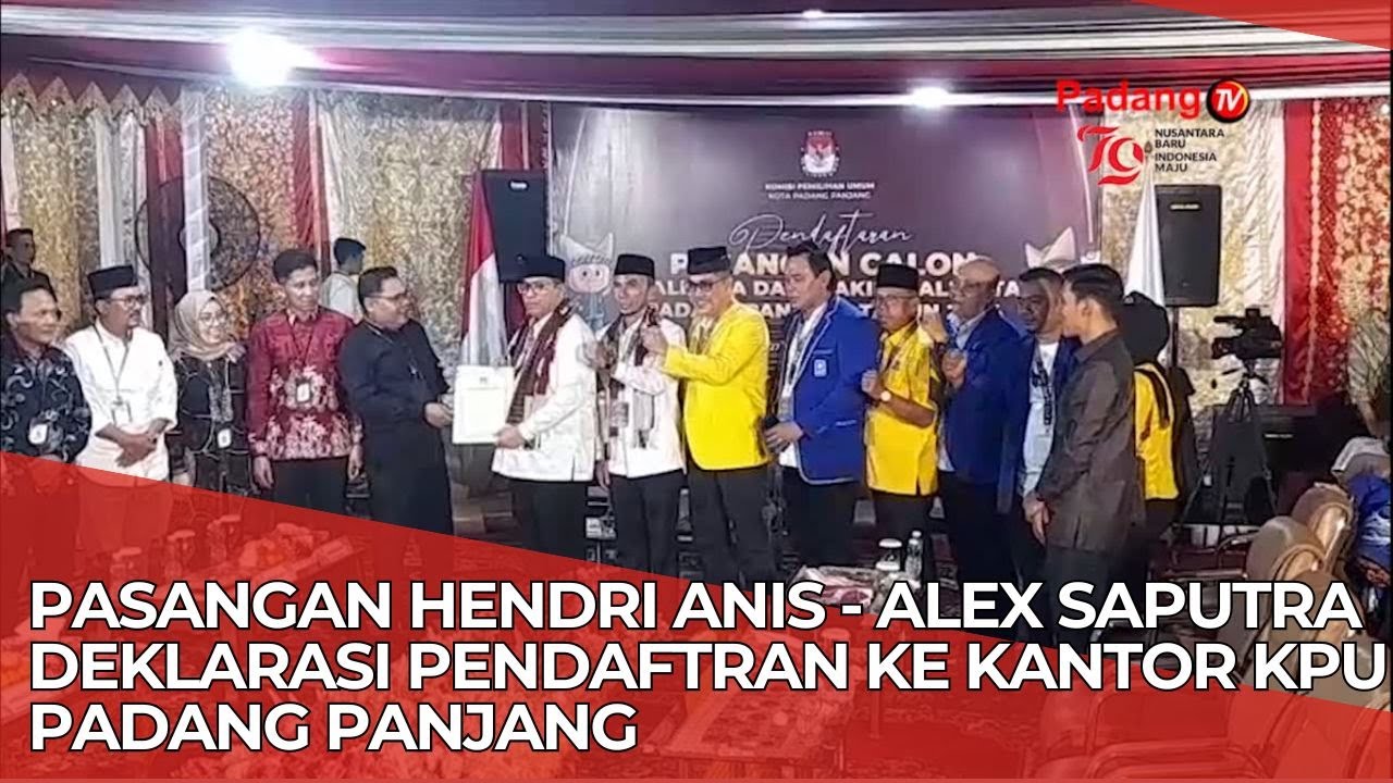 Pasangan Hendri Anis-Alex Saputra Calon Wali Kota Padang Panjang Laksanakan Pendaftaran Ke KPU ...