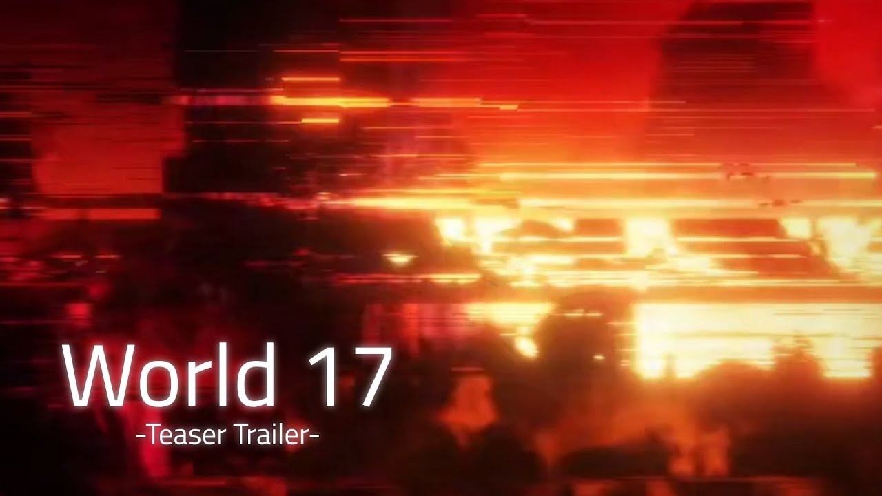 World 17 Teaser Trailer - YouTube