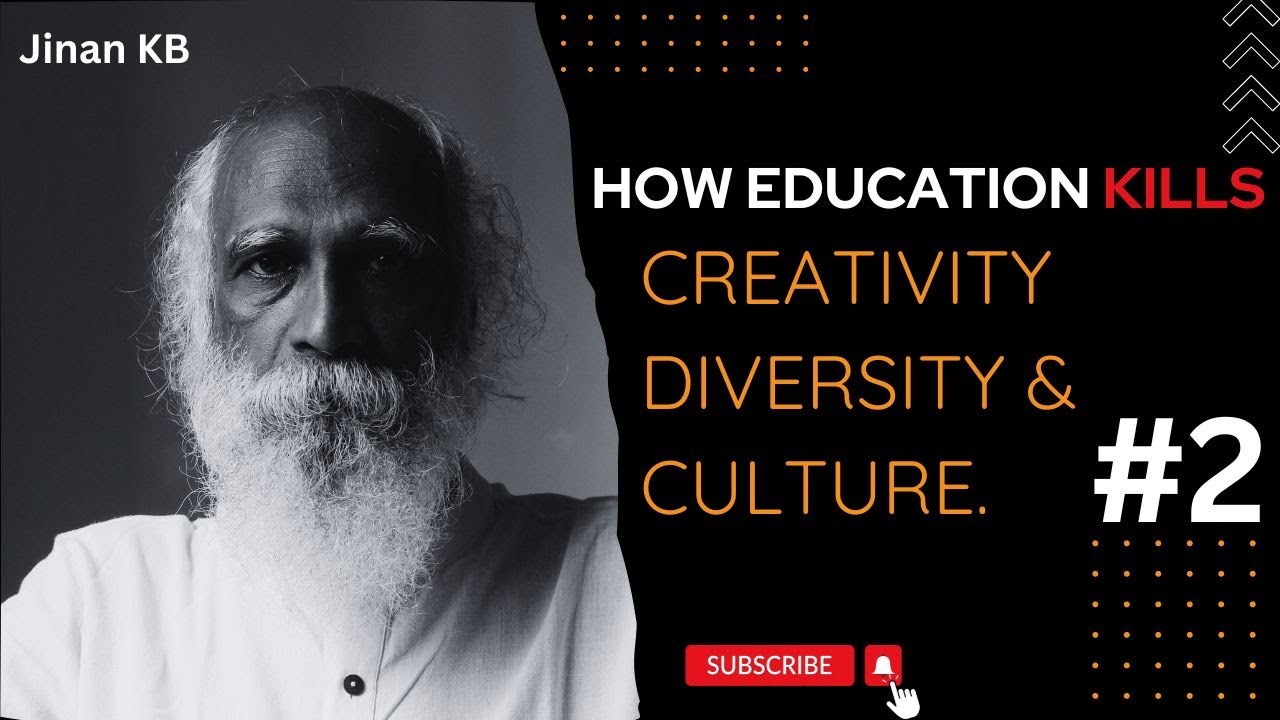 How Education Kills Creativity, Diversity and Culture ? - Talk at FEED ...
