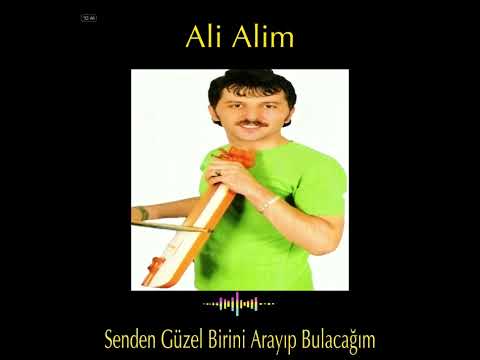 Ali Alim - Senden Güzel Birini Arayıp Bulacağım
