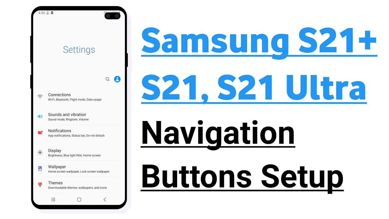Samsung S21, S21+, S21 Ultra Navigation Buttons Customize - YouTube