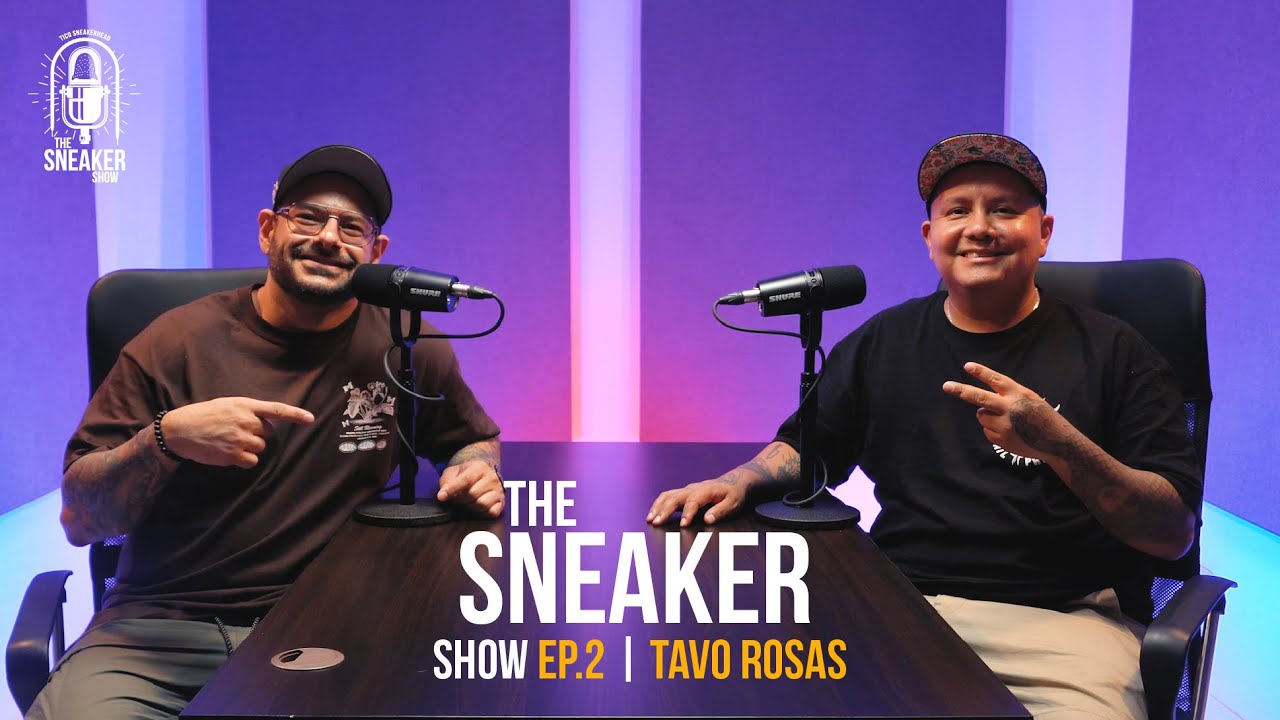 Tavo Rosas | The Sneaker Show | Ep 03 - YouTube