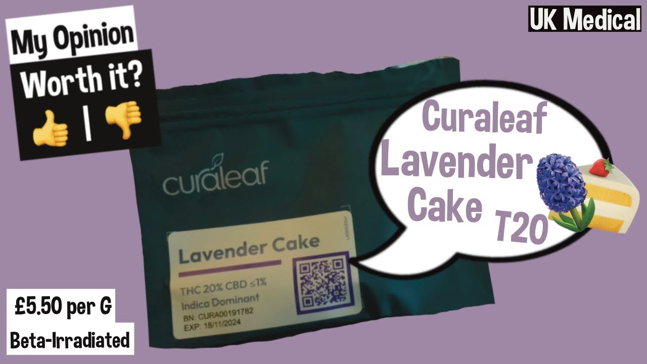 Curaleaf T20 Lavender Cake Uk Medical Review - YouTube