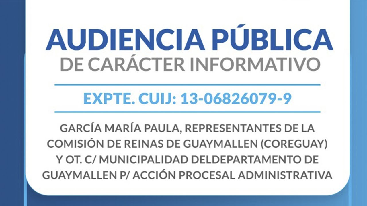 AUDIENCIA PÚBLICA DE CARÁCTER INFORMATIVO EXPTE. CUIJ: 13-06826079-9 ...