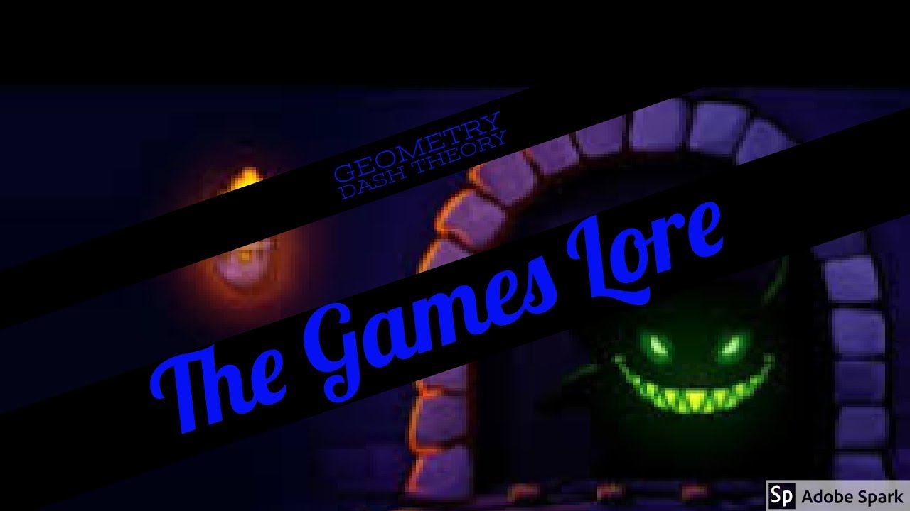 Geometry dash Theory: Geometry dash Lore - YouTube