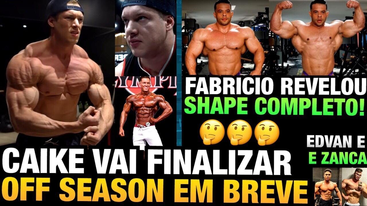 CAIKE VAI ENCERRAR OFF SEASON EM BREVE - FABRICIO SHAPE ATUAL - EDVAN E ...