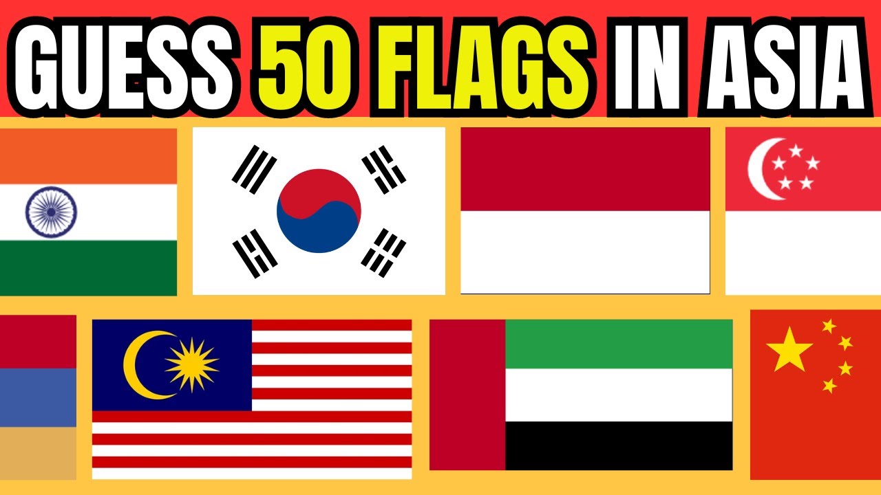 Asia Flag Quiz 50 Flags | Guess and Learn All Flags Of Asia | Flag Quiz ...