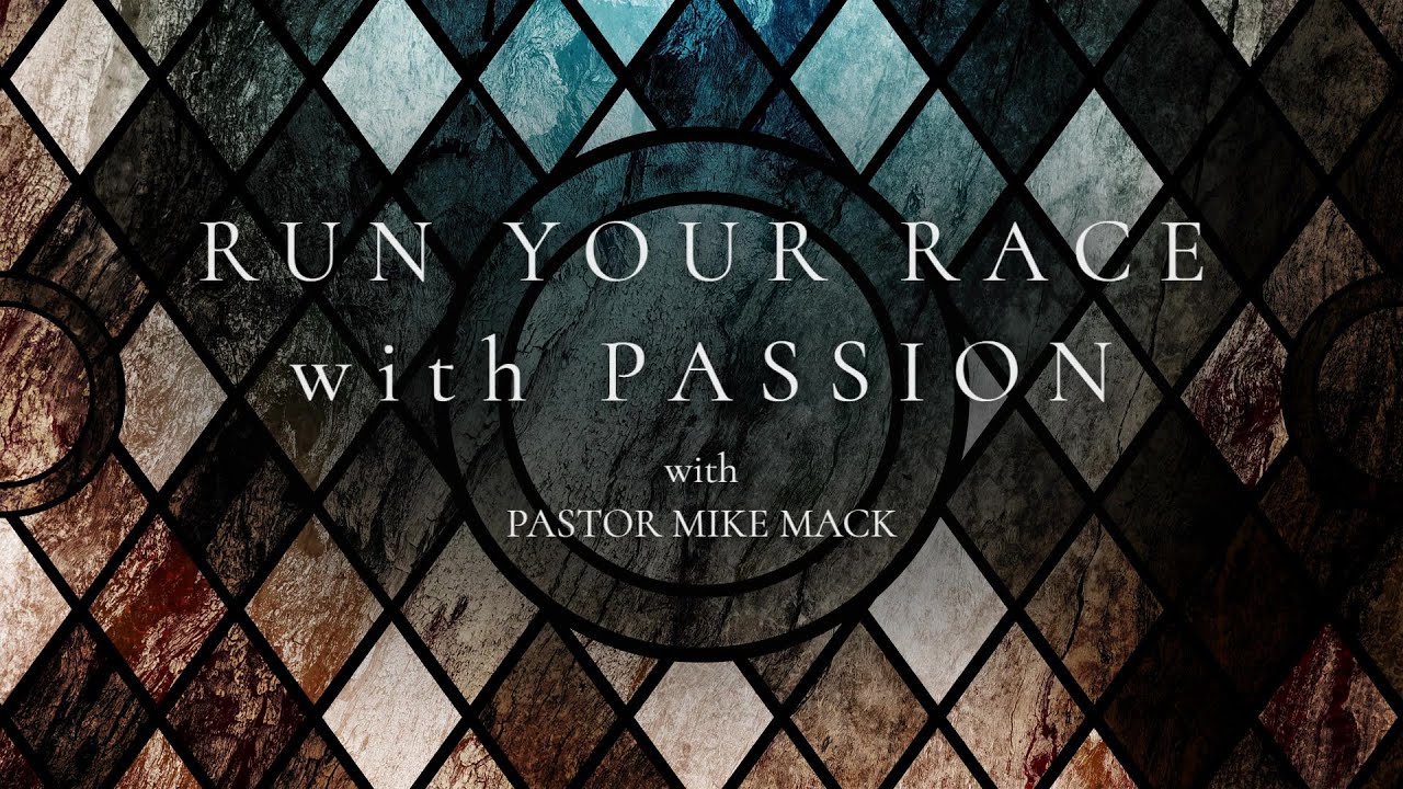 Run Your Race with Passion - YouTube