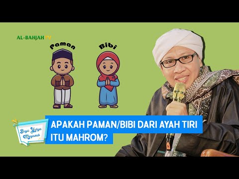 Apakah Paman/Bibi Dari Ayah Tiri Itu Mahrom? | Buya Yahya Menjawab
