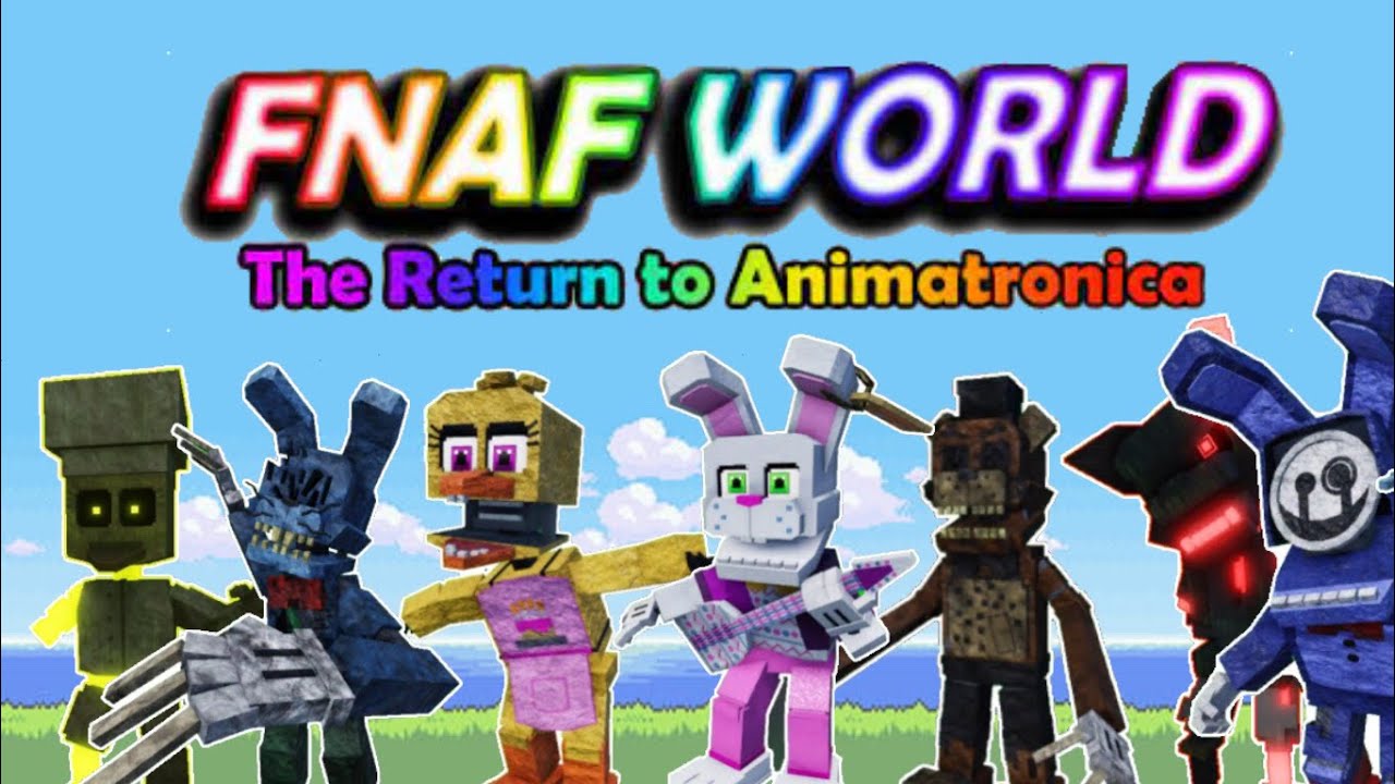 FNaF World Return to Animatronica - DONT TRUST ANYONE IN ANIMATRONICA ...
