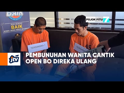 Pembunuhan Wanita Cantik Open BO Direka Ulang | POJOK PITU JTV