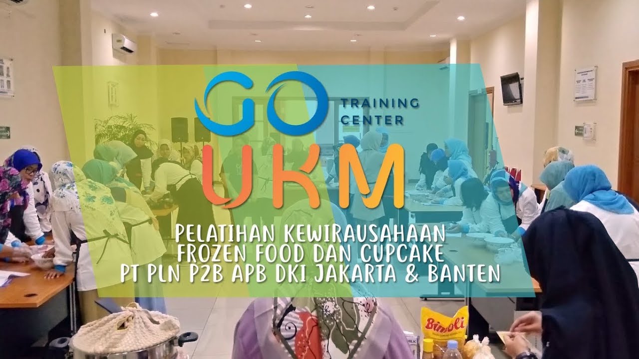 Pelatihan Kewirausahaan Frozen Food & Cupcake PT PLN P2B APB DKI ...
