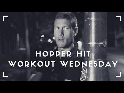HOPPER HIT - WORKOUT WEDNESDAY - July 15th - YouTube
