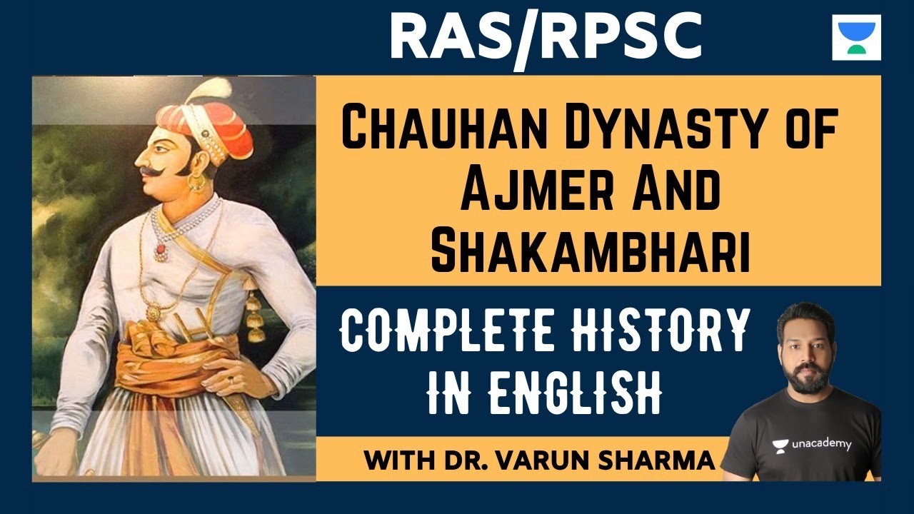 Chauhan Dynasty Of Ajmer And Shakambhari | Complete History For RAS ...