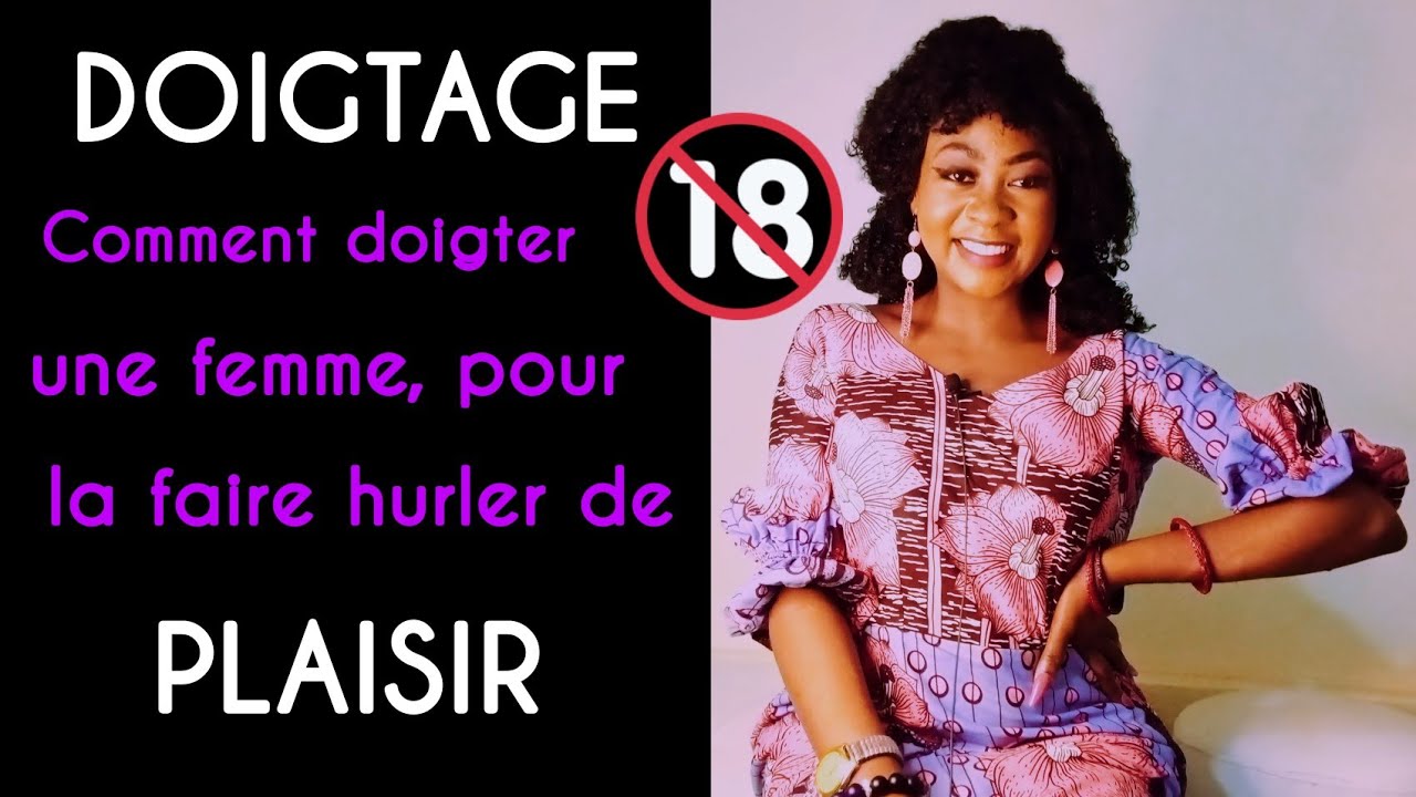 DOIGTAGE🔞 Comment doigter sa femme pour la faire hurler de plaisir ?🤭🔞 ...