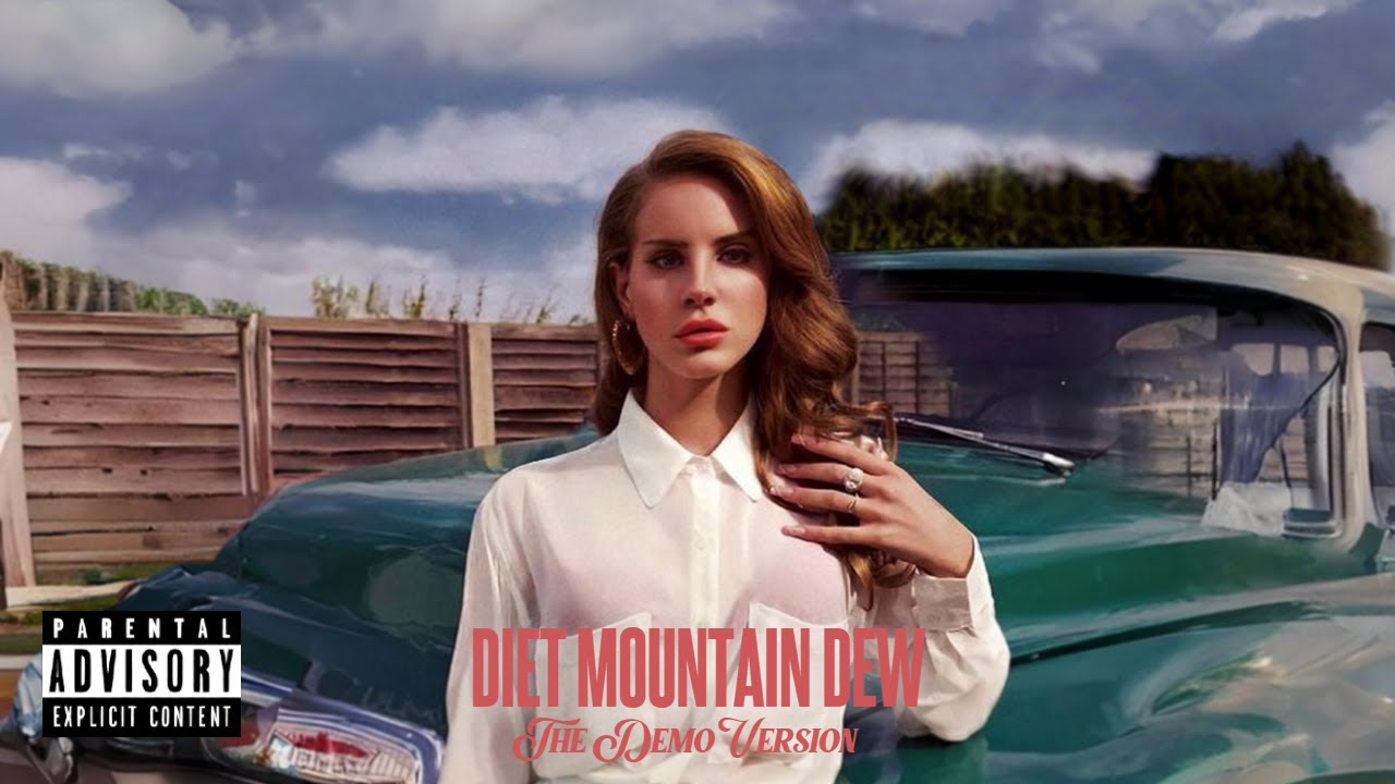 Lana Del Rey - Diet Mountain Dew (Demo) - YouTube