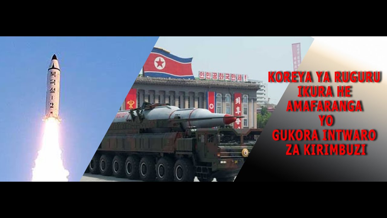 Inyanja Twogamo: Koreya ya Ruguru ikura he amafaranga yo gukora ibisasu ...