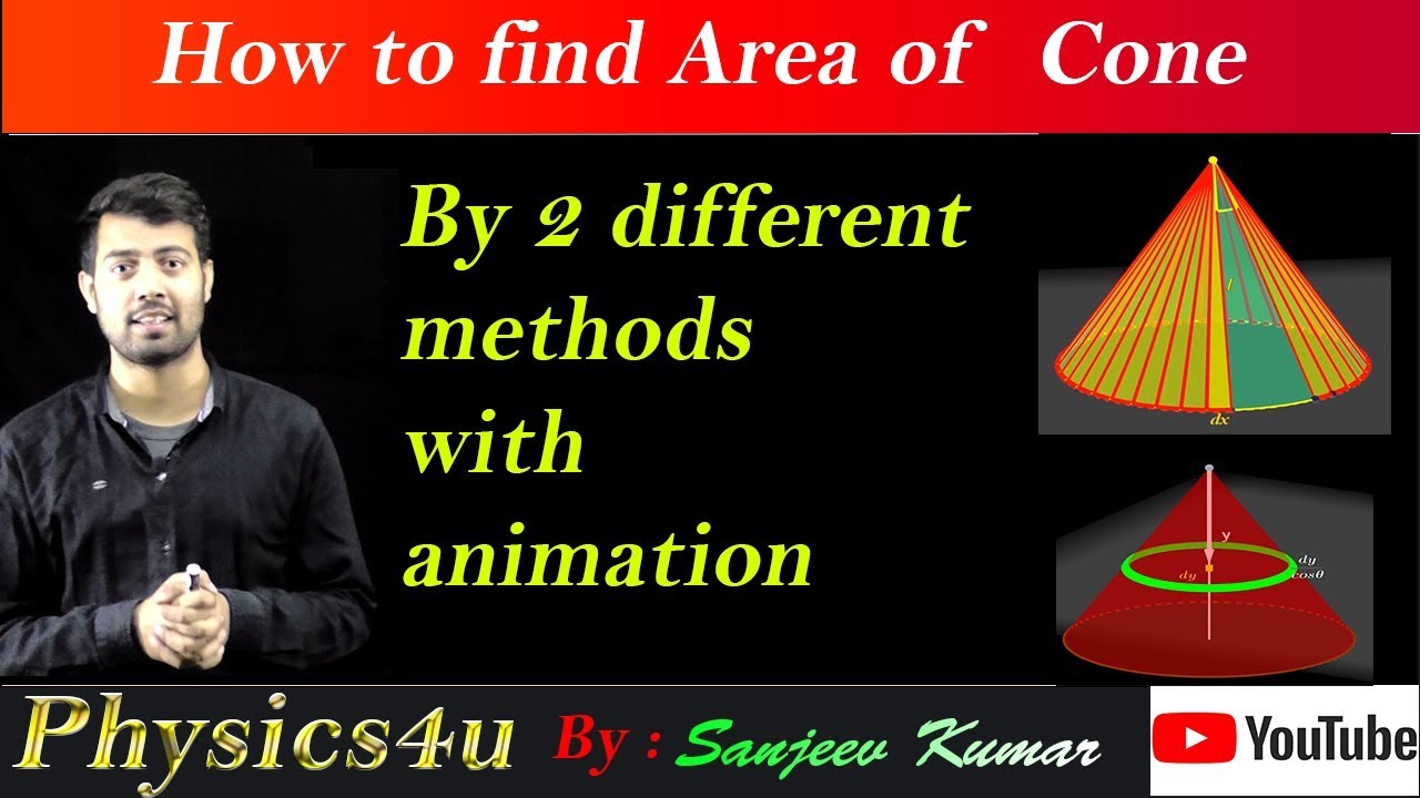 9 Area of cone with Animation(MUST WATCH THE 2nd METHOD ) - YouTube