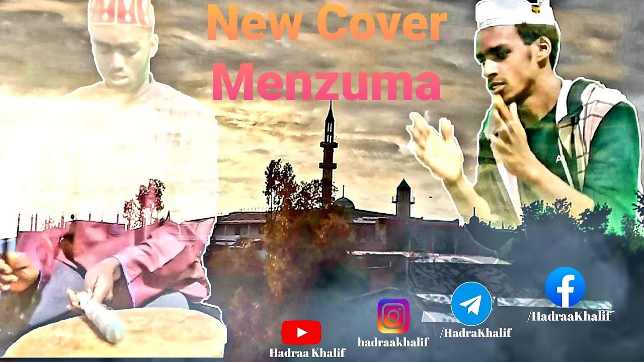 New Cover Menzuma / Hadraa Haaji Mahammed Khaliif/ 2022 - YouTube