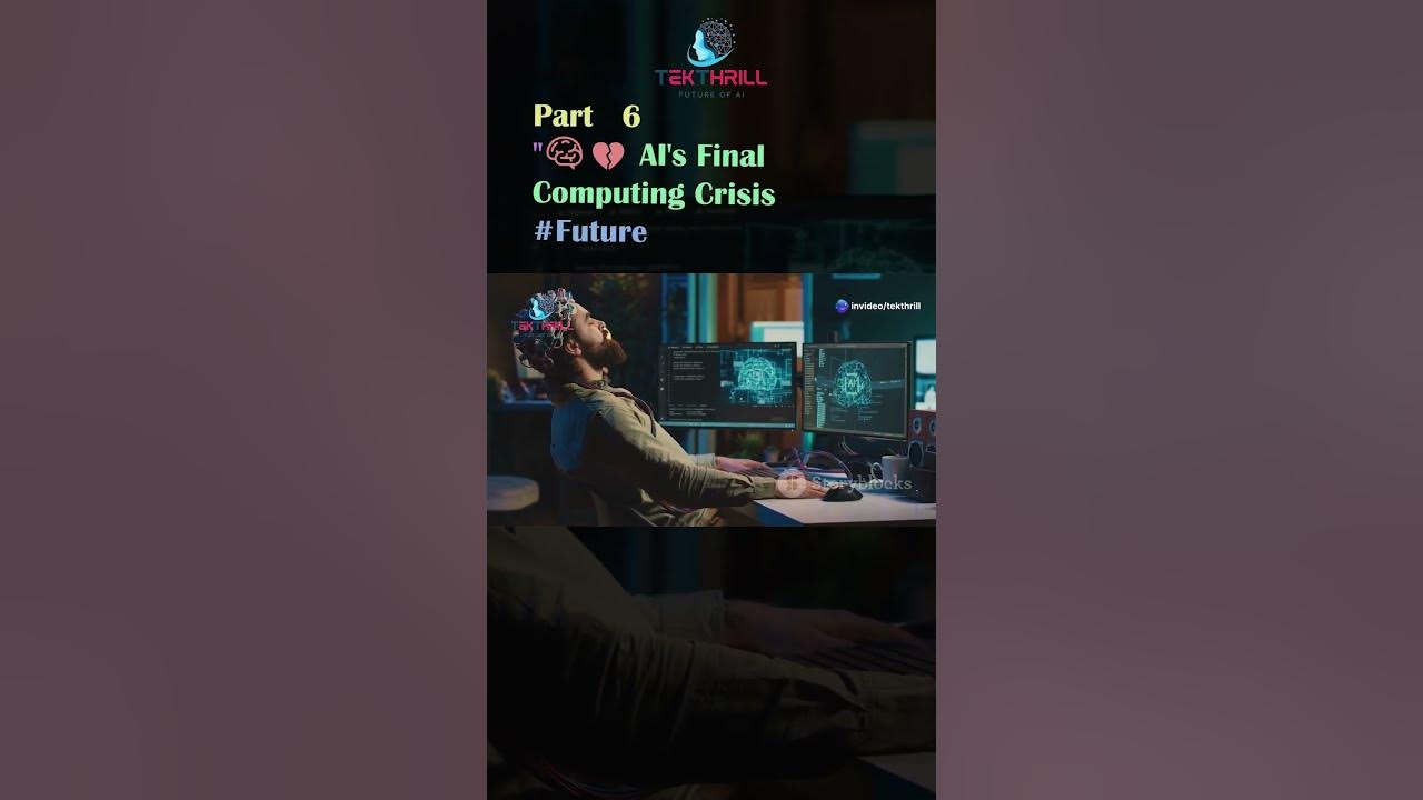 🧠💔 AI's Final Computing Crisis #Future #Adaptability #Capabilities #integrity #Innovation Part 6 ...