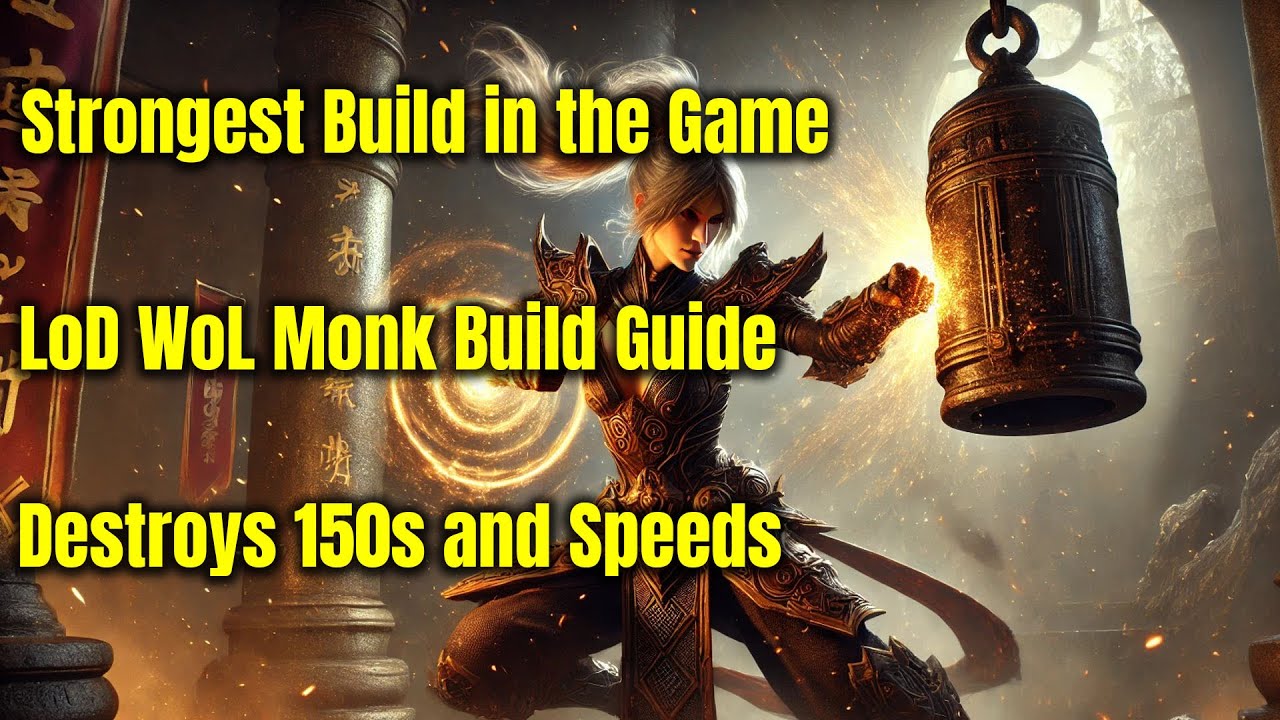 Strongest Build in the Game - LoD WoL Monk Build Guide Season 34 ...