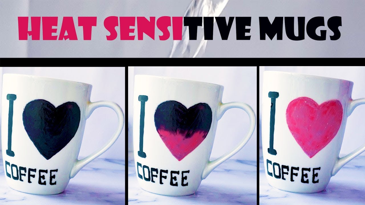 DIY Color Changing mugs with Thermochromic Pigment| Magic Mugs |Heat ...
