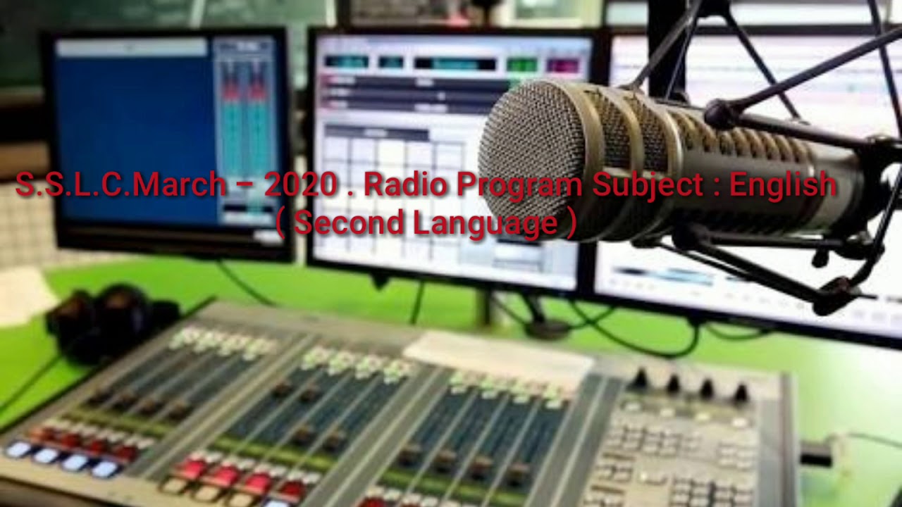 S.S.L.C. RADIO PROGRAM - Subject : ENGLISH ( second Language ) - YouTube