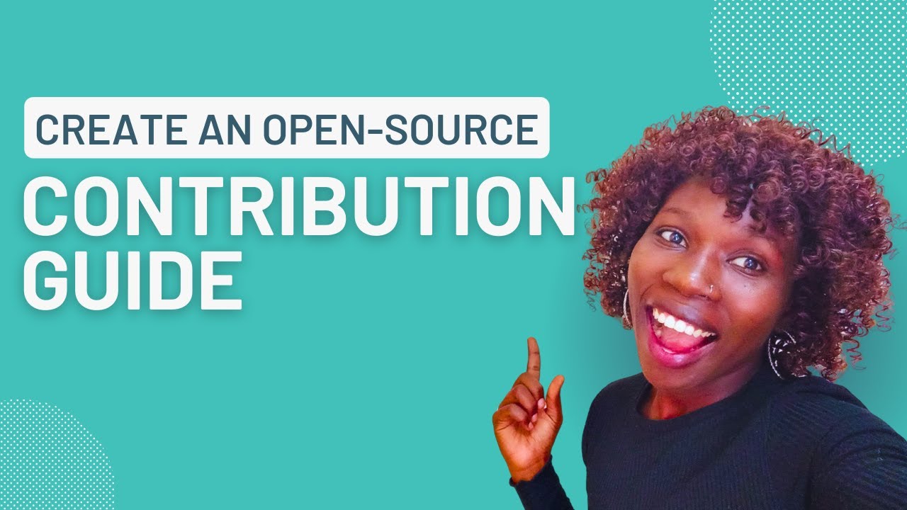 How to Create a Contribution Guide for Your Open Source Project - YouTube