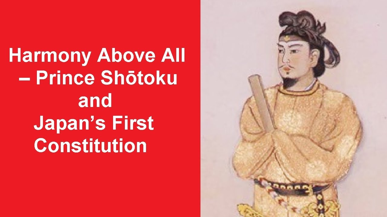 Harmony Above All – Prince Shōtoku and Japan’s First Constitution - YouTube