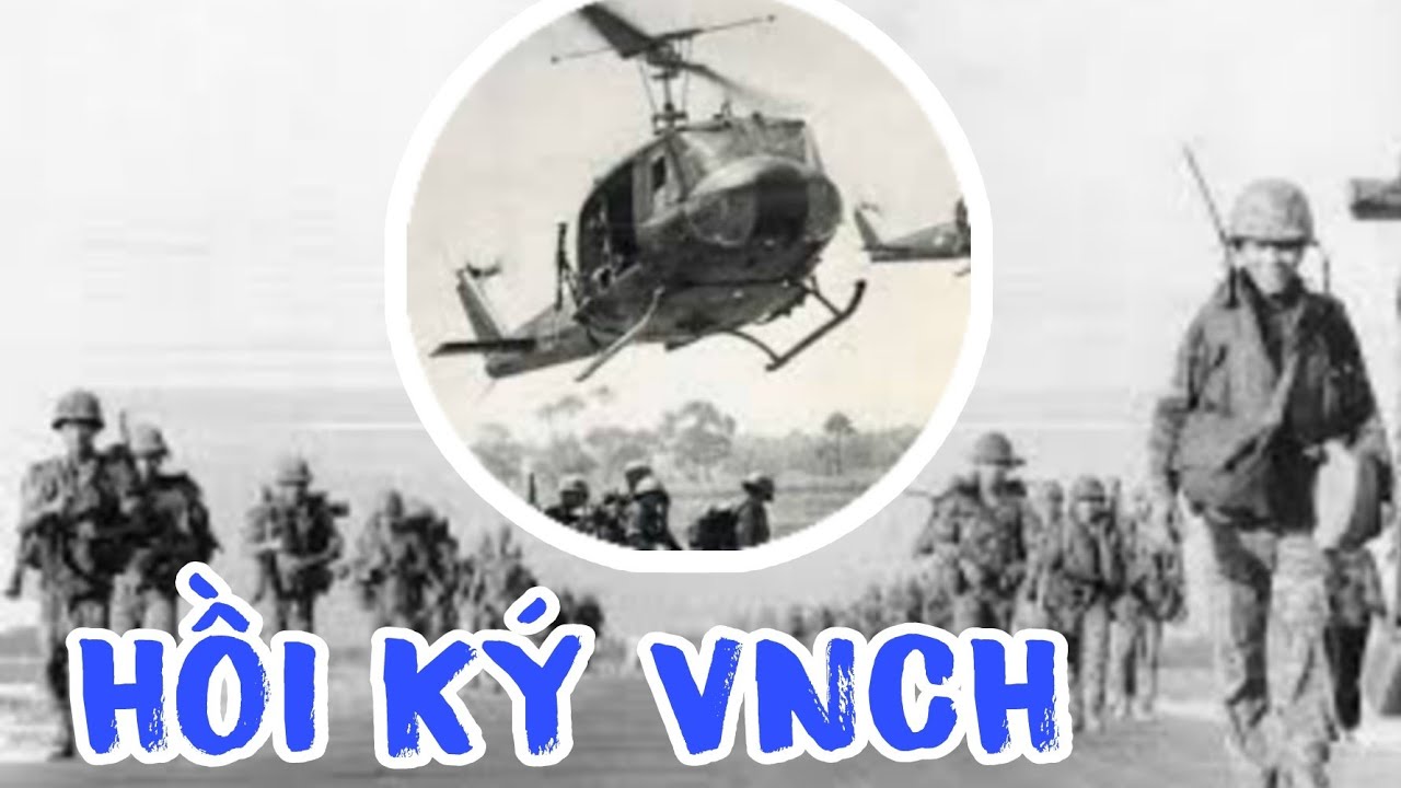 HỒI KÝ LÍNH VNCH TRONG CHIẾN TRANH VIỆT NAM ( GIẦY SÔ TRONG TỬ ĐỊA ...